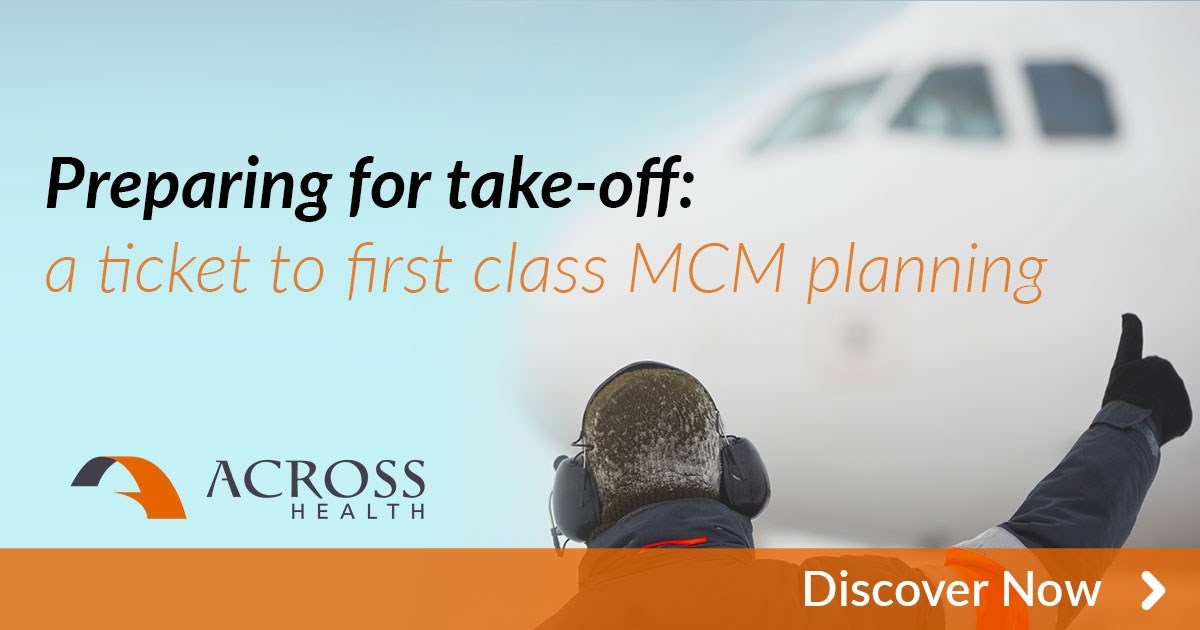 Preparing for take-off: a ticket to first class MCM planning