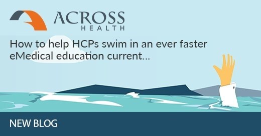 How to help HCPs swim in an ever faster eMedical education current…