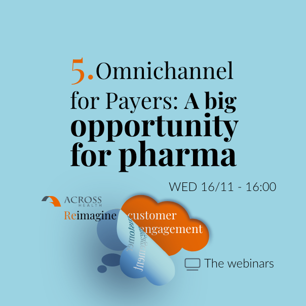 Omnichannel for Payers: A big opportunity for pharma