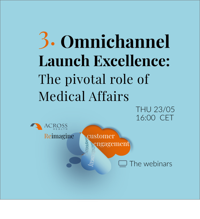 Omnichannel Launch Excellence: The pivotal role of Medical Affairs